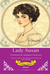 LADY SUSAN FRENCH VERSION | TIMELESS CLASSICS - MARGAUX DELACOURT JANE ...
