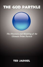 THE GOD PARTICLE - TED JAECKEL - 9781581129595