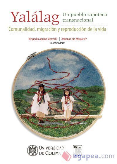 YALALAG. UN PUEBLO ZAPOTECO TRANSNACIONAL - ANA DAISY ALONSO ORTIZ ...