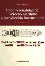 INTERNACIONALIDAD DEL DERECHO MARITIMO Y JURISDICCION INTERNACIONAL ...