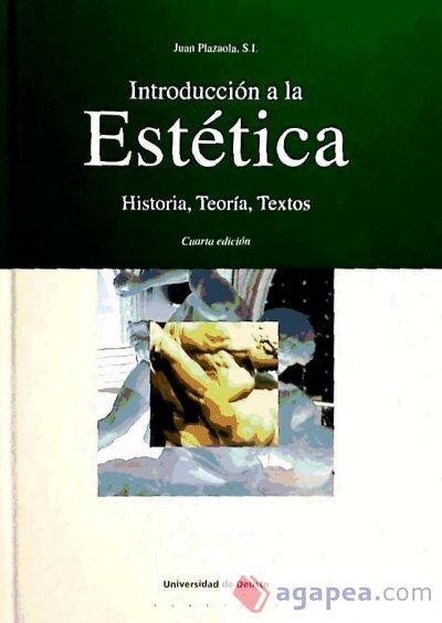 INTRODUCCION A LA ESTETICA - JUAN PLAZAOLA - 9788498301007