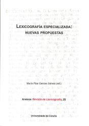 LEXICOGRAFIA ESPECIALIZADA: NUEVAS PROPUESTAS - MARIA PILAR GARCES ...