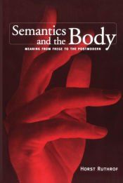 SEMANTICS & BODY MEANING F -OS - HORST RUTHROF - 9780802079930