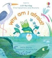 FIRST QUESTIONS AND ANSWERS: WHY AM I AFRAID? - KATIE DAYNES ...