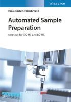 AUTOMATED SAMPLE PREPARATION: METHODS FOR GC-MS AND LC-MS - HANS-JOACHIM HUBSCHMANN - 9783527345076