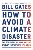 HOW TO AVOID A CLIMATE DISASTER: THE SOLUTIONS WE HAVE AND THE ...