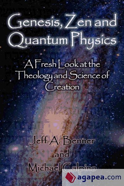 GENESIS, ZEN AND QUANTUM PHYSICS - A FRESH LOOK AT THE THEOLOGY AND ...