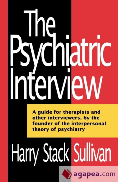 THE PSYCHIATRIC INTERVIEW - HARRY SULLIVAN - 9780393005066