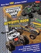 MONSTER JAM ACTIVITY BOOK: A MONSTER ASSORTMENT OF EXCITING GAMES ...