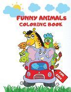 FUNNY ANIMAL COLORING BOOK: SUPER FUN COLORING BOOK WITH ANIMALS -50 ...