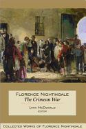 FLORENCE NIGHTINGALE: THE CRIMEAN WAR - FLORENCE NIGHTINGALE ...