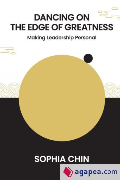 DANCING ON THE EDGE OF GREATNESS: MAKING LEADERSHIP PERSONAL - SOPHIA ...