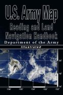 U.S. ARMY MAP READING AND LAND NAVIGATION HANDBOOK - ILLUSTRATED (U.S ...