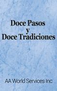 DOCE PASOS Y DOCE TRADICIONES - AA WORLD SERVICES INC - 9781638230939