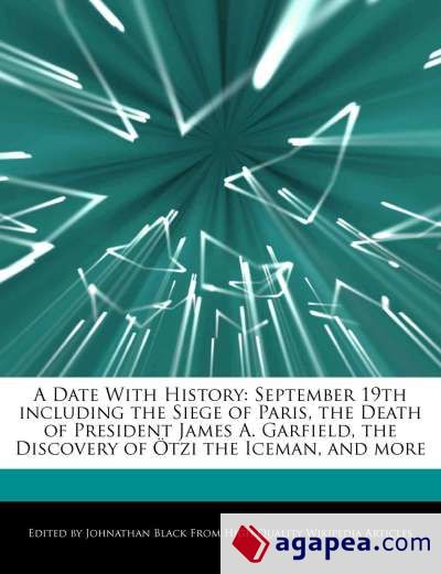 A DATE WITH HISTORY. SEPTEMBER 19TH INCLUDING THE SIEGE OF PARIS, THE ...