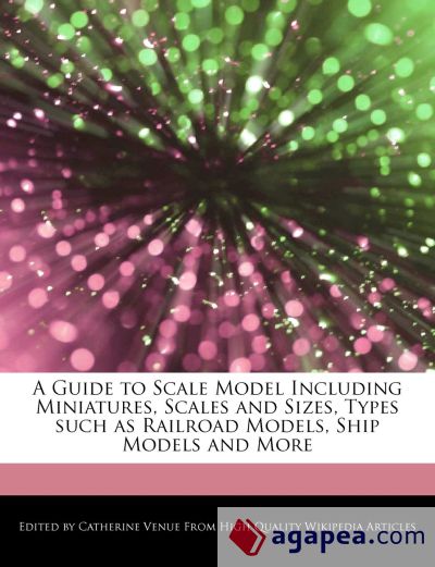 A GUIDE TO SCALE MODEL INCLUDING MINIATURES, SCALES AND SIZES, TYPES ...