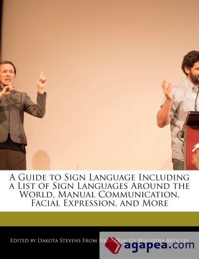 A GUIDE TO SIGN LANGUAGE INCLUDING A LIST OF SIGN LANGUAGES AROUND THE ...