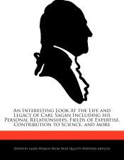 AN INTERESTING LOOK AT THE LIFE AND LEGACY OF CARL SAGAN INCLUDING HIS ...