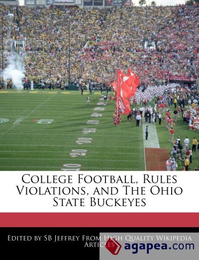 COLLEGE FOOTBALL, RULES VIOLATIONS, AND THE OHIO STATE BUCKEYES - SB ...