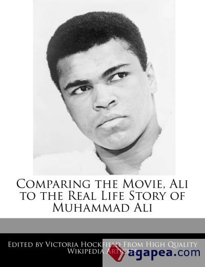 COMPARING THE MOVIE, ALI TO THE REAL LIFE STORY OF MUHAMMAD ALI ...