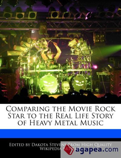 COMPARING THE MOVIE ROCK STAR TO THE REAL LIFE STORY OF HEAVY METAL ...