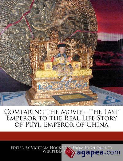 COMPARING THE MOVIE - THE LAST EMPEROR TO THE REAL LIFE STORY OF PUYI ...