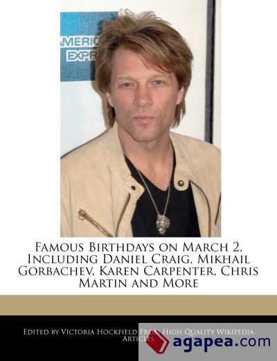 FAMOUS BIRTHDAYS ON MARCH 2, INCLUDING DANIEL CRAIG, MIKHAIL GORBACHEV ...