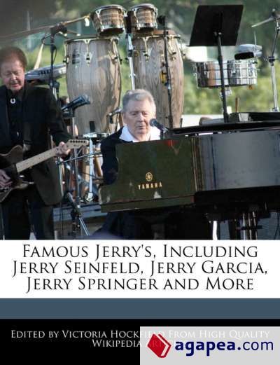 FAMOUS JERRY'S, INCLUDING JERRY SEINFELD, JERRY GARCIA, JERRY SPRINGER ...