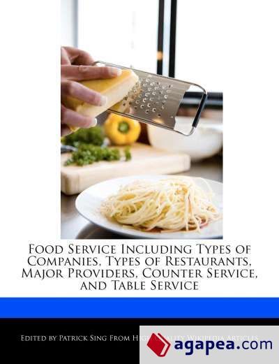 FOOD SERVICE INCLUDING TYPES OF COMPANIES, TYPES OF RESTAURANTS, MAJOR ...