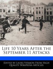 LIFE 10 YEARS AFTER THE SEPTEMBER 11 ATTACKS - LAURA VERMON - 9781276155656