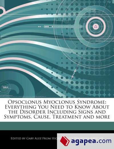 OPSOCLONUS MYOCLONUS SYNDROME. EVERYTHING YOU NEED TO KNOW ABOUT THE ...