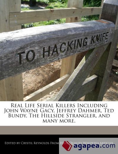 REAL LIFE SERIAL KILLERS INCLUDING JOHN WAYNE GACY, JEFFREY DAHMER, TED ...