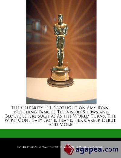 THE CELEBRITY 411. SPOTLIGHT ON AMY RYAN, INCLUDING FAMOUS TELEVISION ...