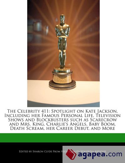 THE CELEBRITY 411. SPOTLIGHT ON KATE JACKSON, INCLUDING HER FAMOUS ...