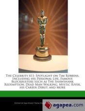 THE CELEBRITY 411. SPOTLIGHT ON TIM ROBBINS, INCLUDING HIS PERSONAL LIFE, FAMOUS BLOCKBUSTERS ...