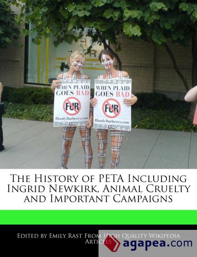 THE HISTORY OF PETA INCLUDING INGRID NEWKIRK, ANIMAL CRUELTY AND ...