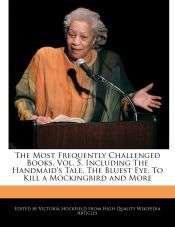 THE MOST FREQUENTLY CHALLENGED BOOKS, VOL. 5, INCLUDING THE HANDMAID'S ...