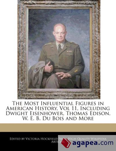 THE MOST INFLUENTIAL FIGURES IN AMERICAN HISTORY, VOL 11, INCLUDING ...