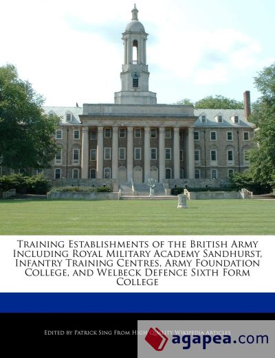TRAINING ESTABLISHMENTS OF THE BRITISH ARMY INCLUDING ROYAL MILITARY ...