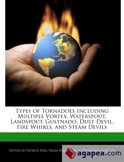 TYPES OF TORNADOES INCLUDING MULTIPLE VORTEX, WATERSPOUT, LANDSPOUT ...