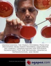 UNDERSTANDING THE HARDY-WEINBERG PRINCIPLE. DEVIATIONS FROM HARDY ...