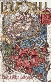 LOVE SKULL - EMMA ALICE JOHNSON - 9781951658434