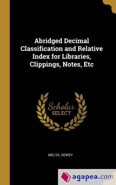ABRIDGED DECIMAL CLASSIFICATION AND RELATIVE INDEX FOR LIBRARIES ...