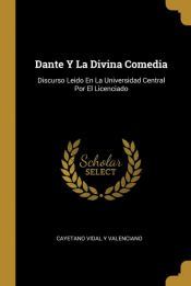 DANTE Y LA DIVINA COMEDIA - CAYETANO VIDAL Y VALENCIANO - 9780274390670