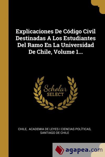EXPLICACIONES DE CODIGO CIVIL DESTINADAS A LOS ESTUDIANTES DEL RAMO EN ...