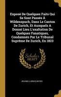 EXPOSA© DE QUELQUES FAITS QUI SE SONT PASSA©S A WILDENSPUCH, DANS LE ...