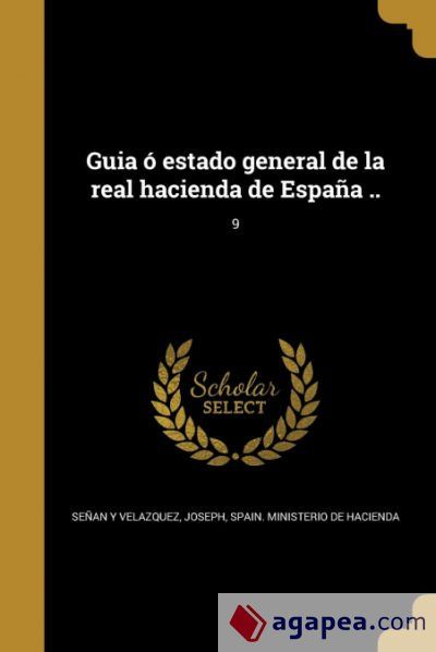 GUIA O ESTADO GENERAL DE LA REAL HACIENDA DE ESPAÑA ..; 9 - JOSEPH ...