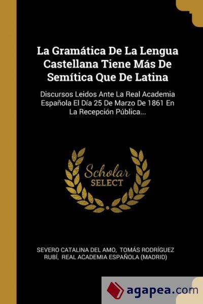 LA GRAMATICA DE LA LENGUA CASTELLANA TIENE MAS DE SEMITICA QUE DE ...
