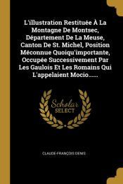 LA ILLUSTRATION RESTITUA©E A LA MONTAGNE DE MONTSEC, DA©PARTEMENT DE LA ...