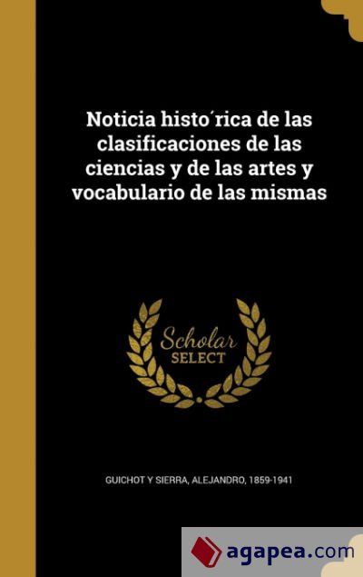 NOTICIA HISTOI RICA DE LAS CLASIFICACIONES DE LAS CIENCIAS Y DE LAS ...